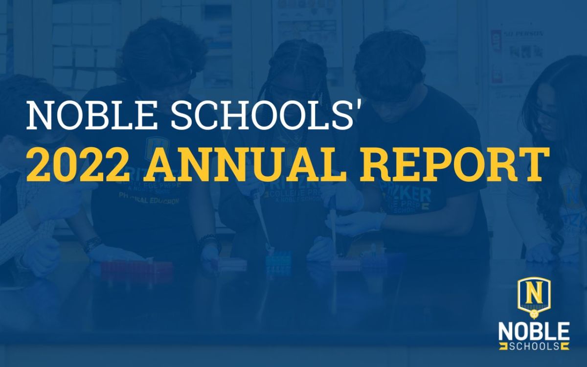 Noble Schools Releases 2022 Annual Report - Noble Schools