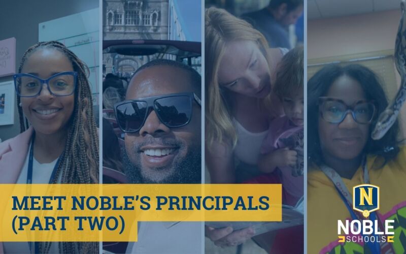 Meet Noble Schools' Principals (Part Two) - Noble Schools